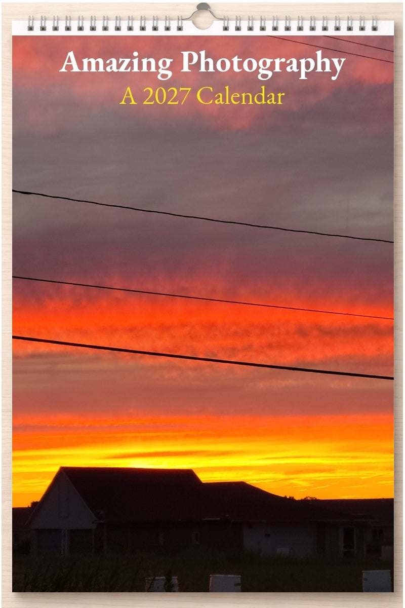 Amazing Photography: A 2027 Calendar – Silent Spark Press