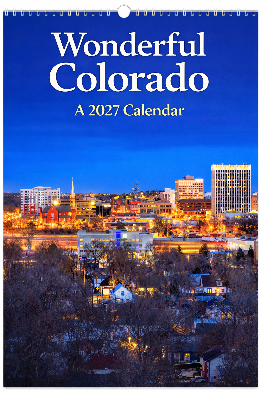 Wonderful Colorado: A 2027 Calendar – Silent Spark Press