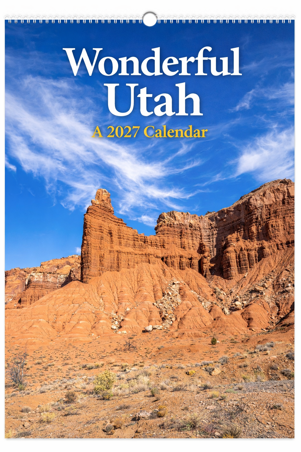 Wonderful Utah: A 2027 Calendar – Silent Spark Press